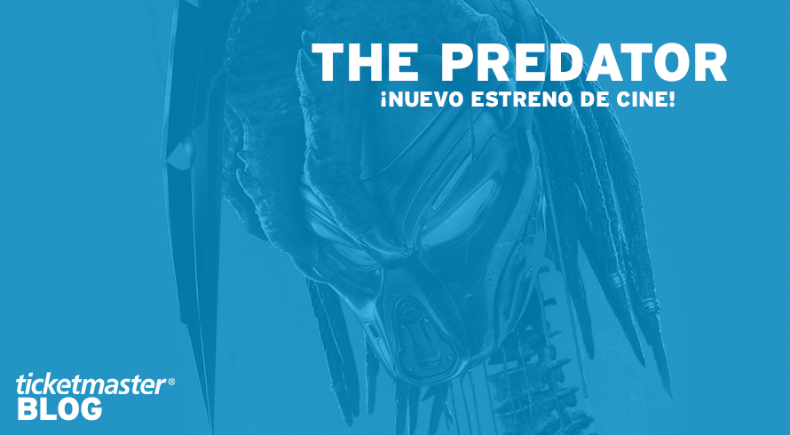 No te pierdas el tráiler de la película Predator 2018 | Ticketmaster Blog