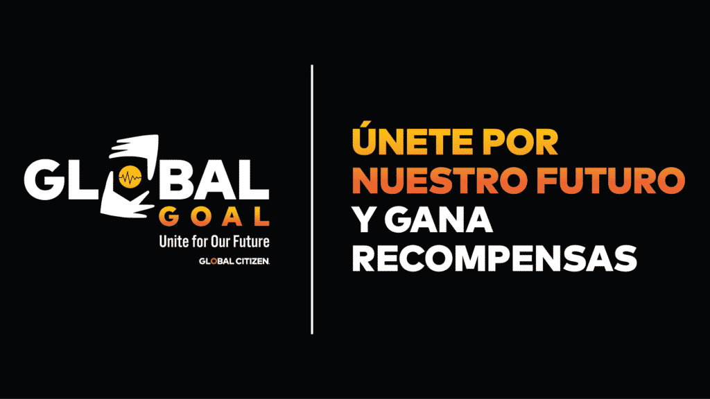 Global Citizen lanza Global Goal: Unite for Our Future | Ticketmaster Blog