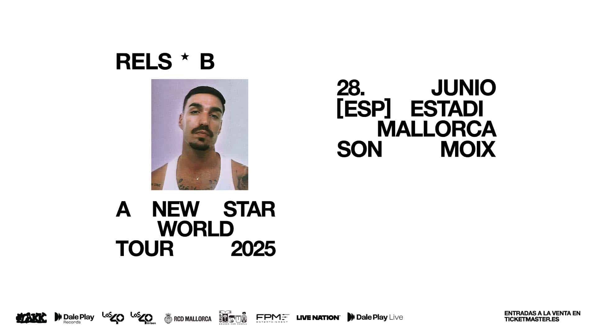Rels B en Mallorca con un concierto más de su A NEW STAR WORLD TOUR 2025 | Ticketmaster Blog