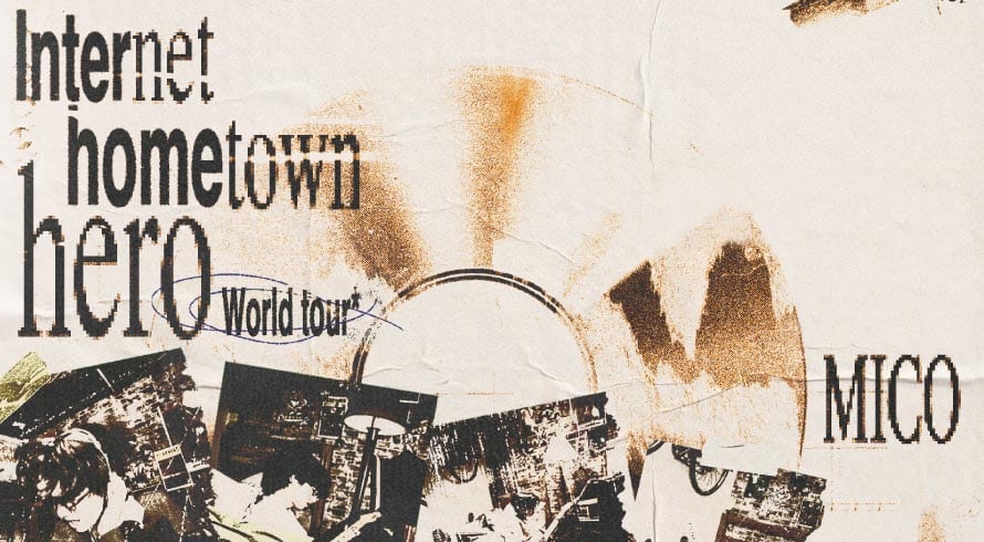 MICO en España con su INTERNET HOMETOWN HERO WORLD TOUR | Ticketmaster Blog